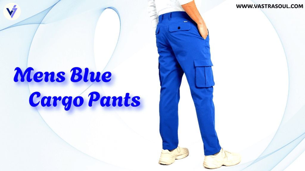 Mens Blue Cargo Pants: 5 Best Ways for Trendy Street Style